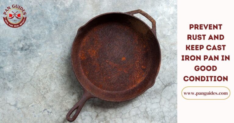 Is It Safe To Cook In A Rusty Cast Iron Pan | Pan Guides